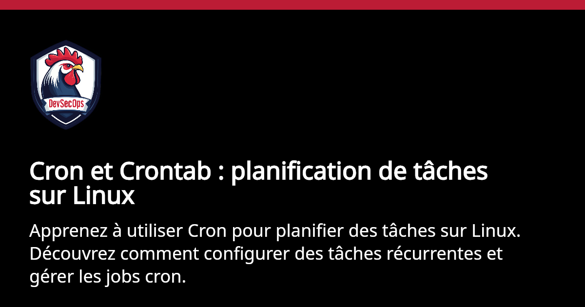 Cron et Crontab : planification de tâches sur Linux | DevSecOps