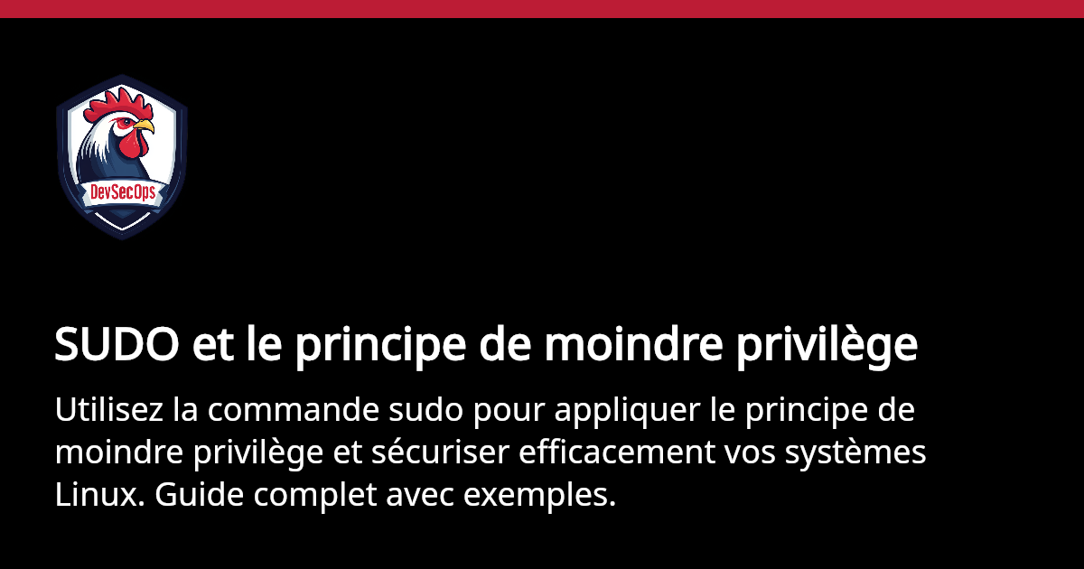 SUDO et le principe de moindre privilège | DevSecOps