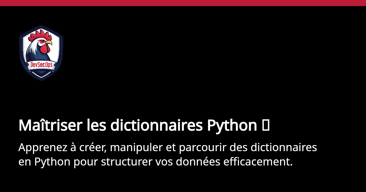 Tout savoir sur les dictionnaires Python | DevSecOps