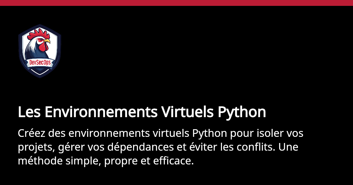 Les Environnements Virtuels Python | DevSecOps