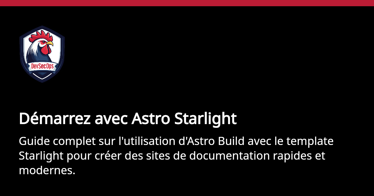Démarrez avec Astro Starlight | Stéphane ROBERT