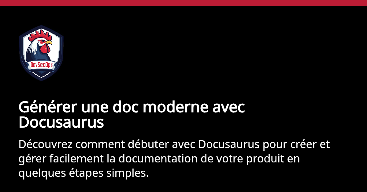 Générer une doc moderne avec Docusaurus | Stéphane ROBERT