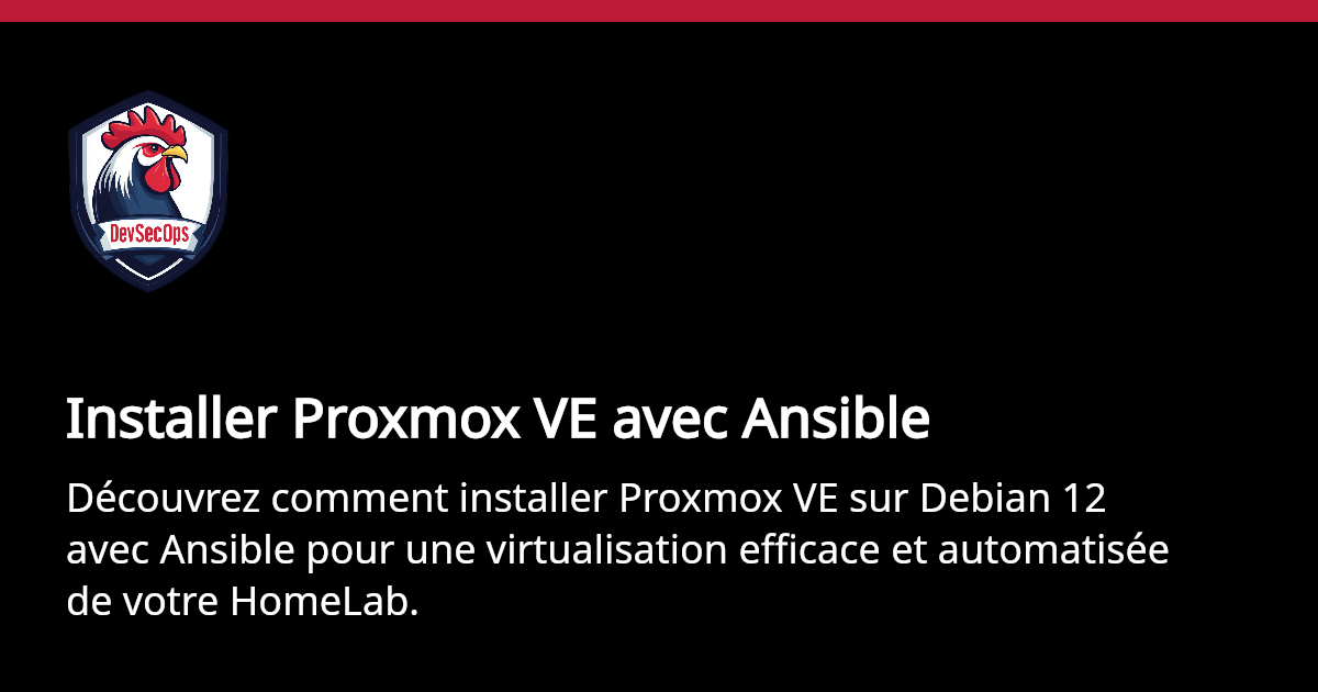 Installer Proxmox VE avec Ansible | DevSecOps Installer Proxmox VE avec Ansible | DevSecOps