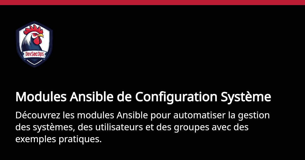 Modules Ansible de Configuration Système | DevSecOps