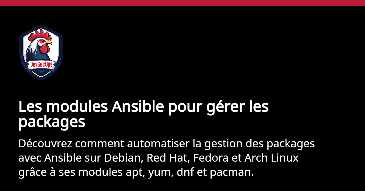 Les modules Ansible pour gérer les packages | DevSecOps