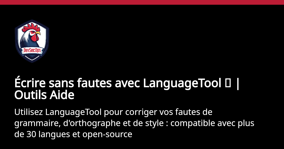 Écrire sans fautes avec LanguageTool 📝 | Outils Aide | Stéphane ROBERT