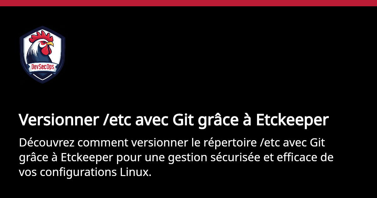 Versionner /etc avec Git grâce à Etckeeper | Stéphane ROBERT