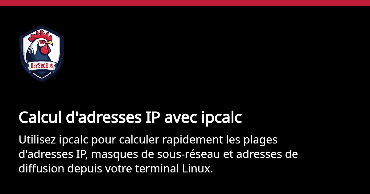 Calcul d'adresses IP avec ipcalc | Stéphane ROBERT