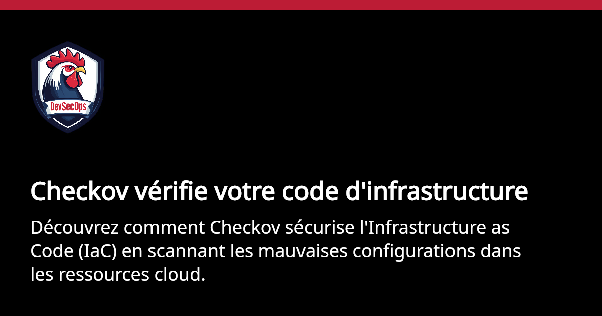 Checkov vérifie votre code d'infrastructure | DevSecOps