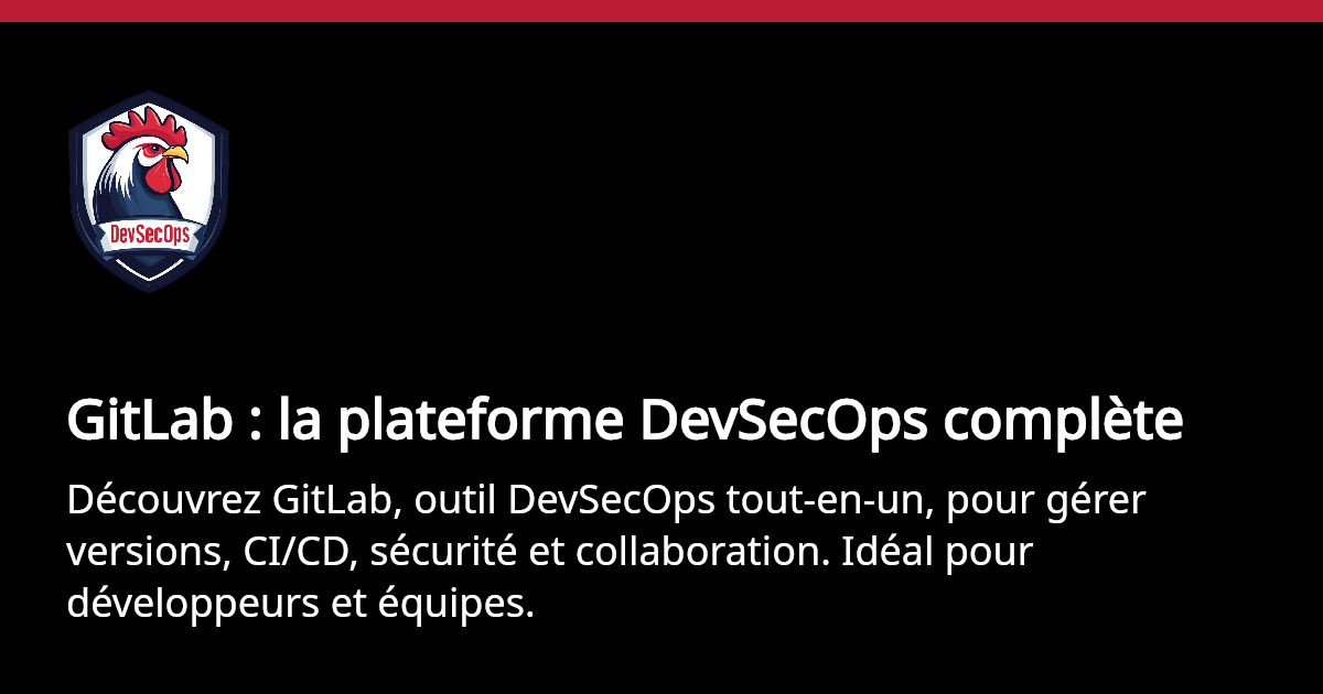 GitLab : la plateforme DevSecOps complète | DevSecOps
