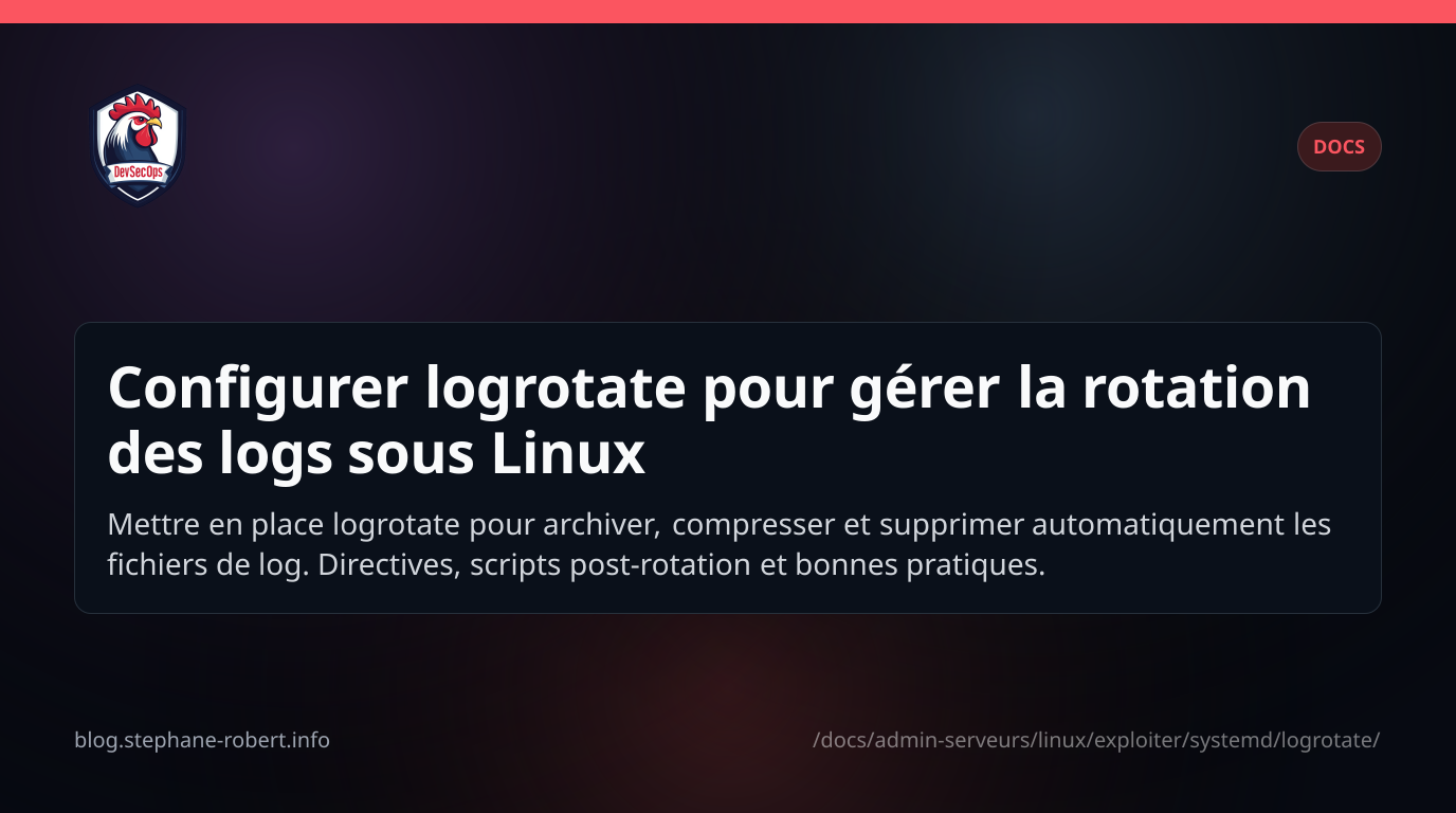 Configurer logrotate pour gérer la rotation des logs sous Linux