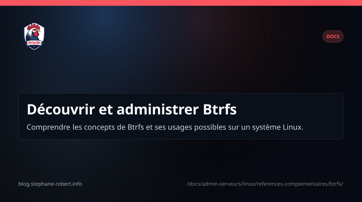 Découvrir et administrer Btrfs