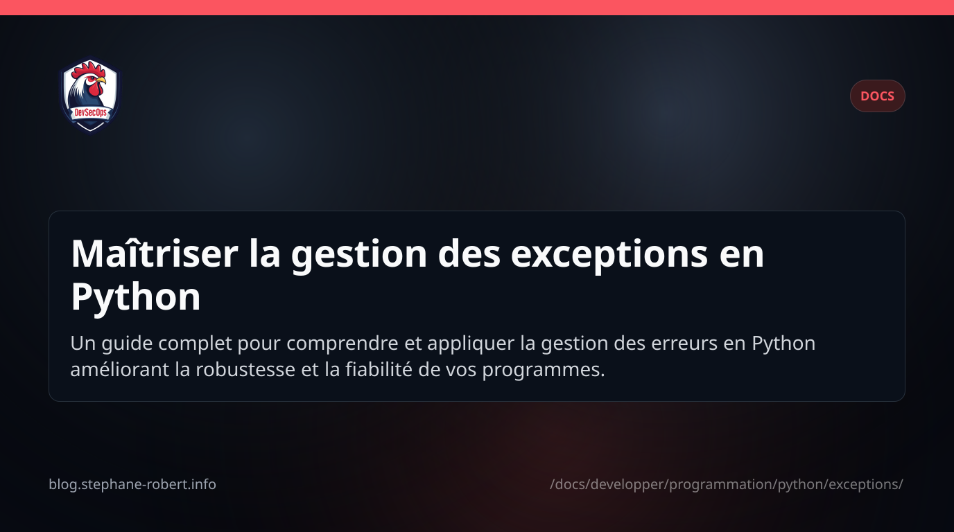Maîtriser la gestion des exceptions en Python