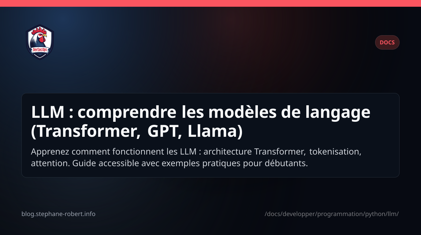 LLM : comprendre les modèles de langage (Transformer, GPT, Llama)