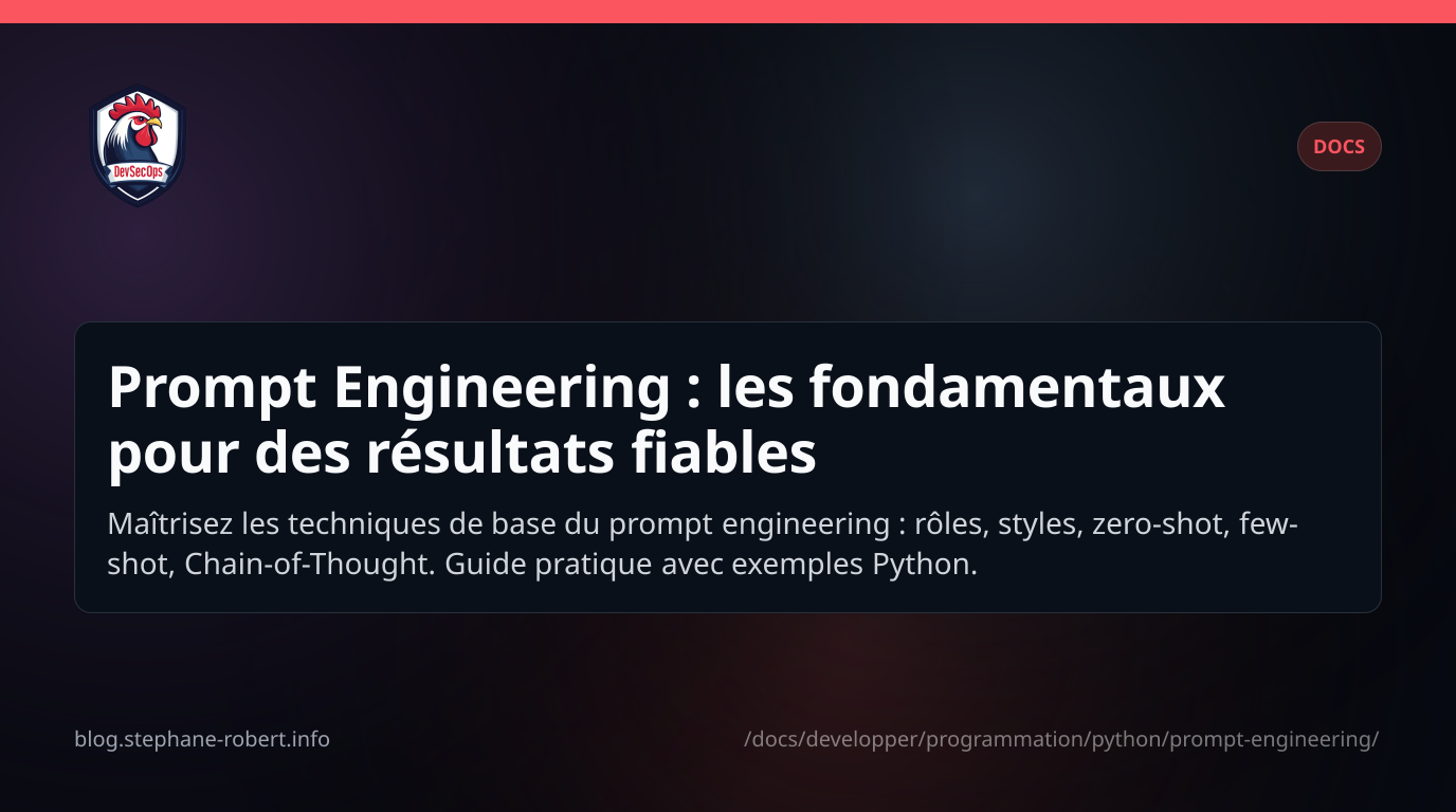 Prompt Engineering : les fondamentaux pour des résultats fiables