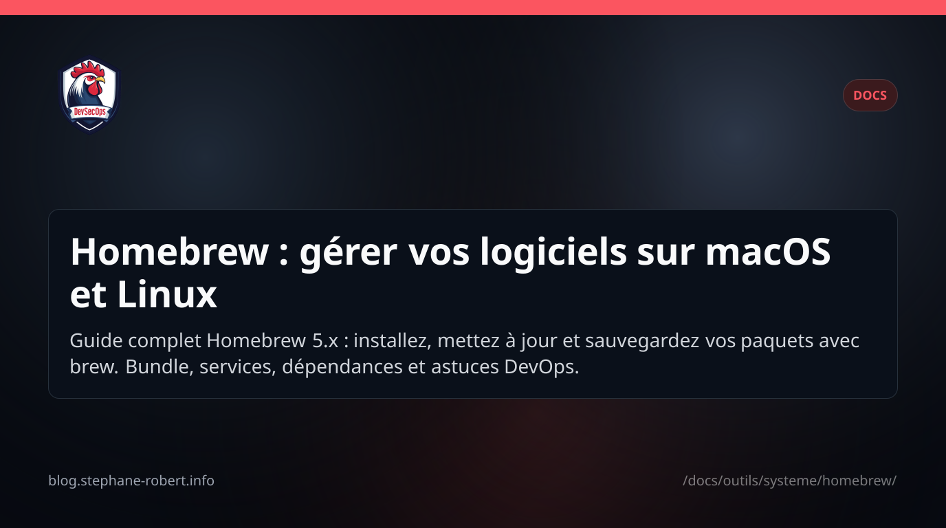 Homebrew : gérer vos logiciels sur macOS et Linux