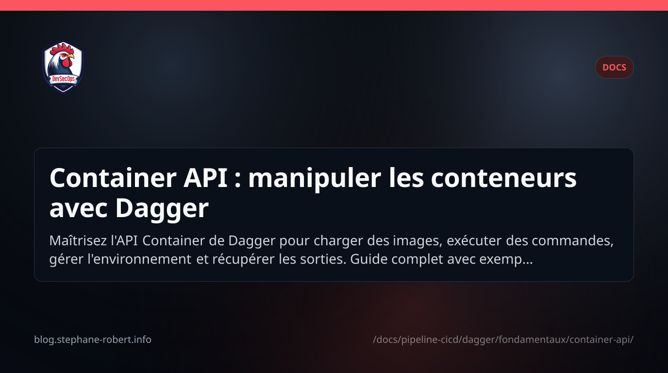 Container API : manipuler les conteneurs avec Dagger