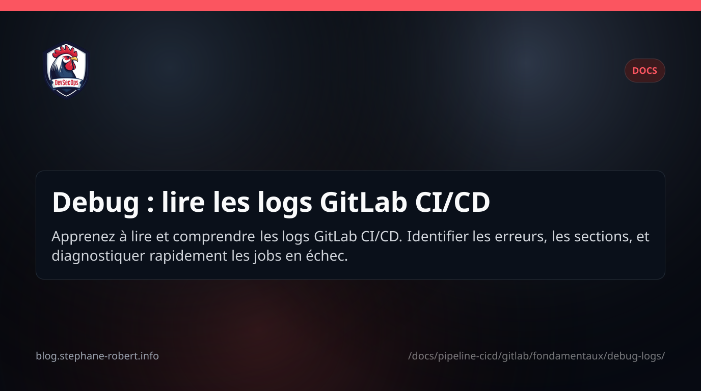Debug : lire les logs GitLab CI/CD