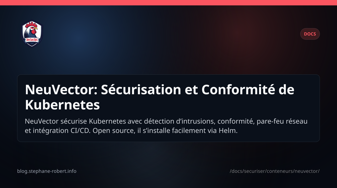NeuVector: Sécurisation et Conformité de Kubernetes
