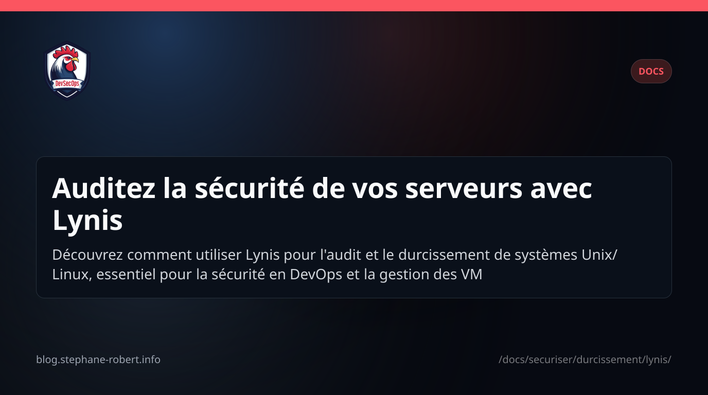 Auditez la sécurité de vos serveurs avec Lynis