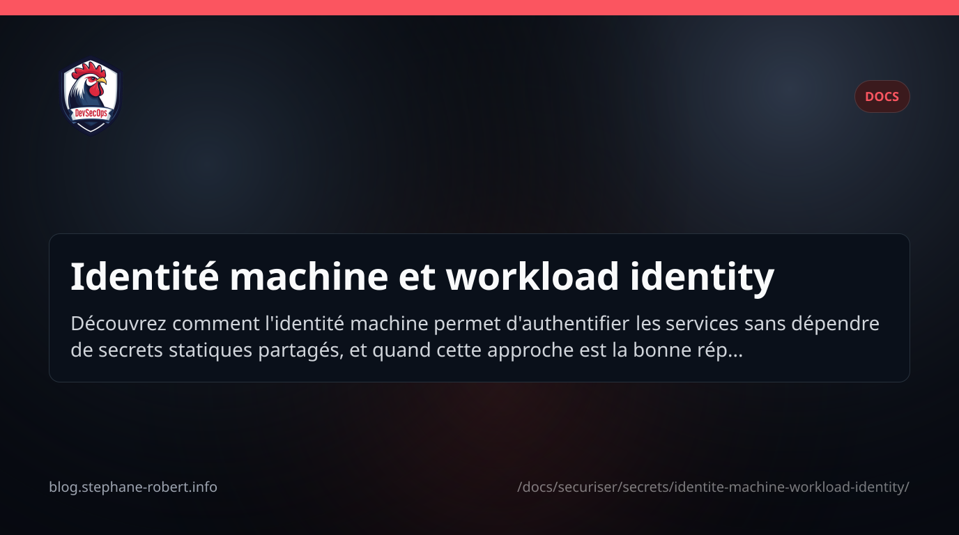 Identité machine et workload identity