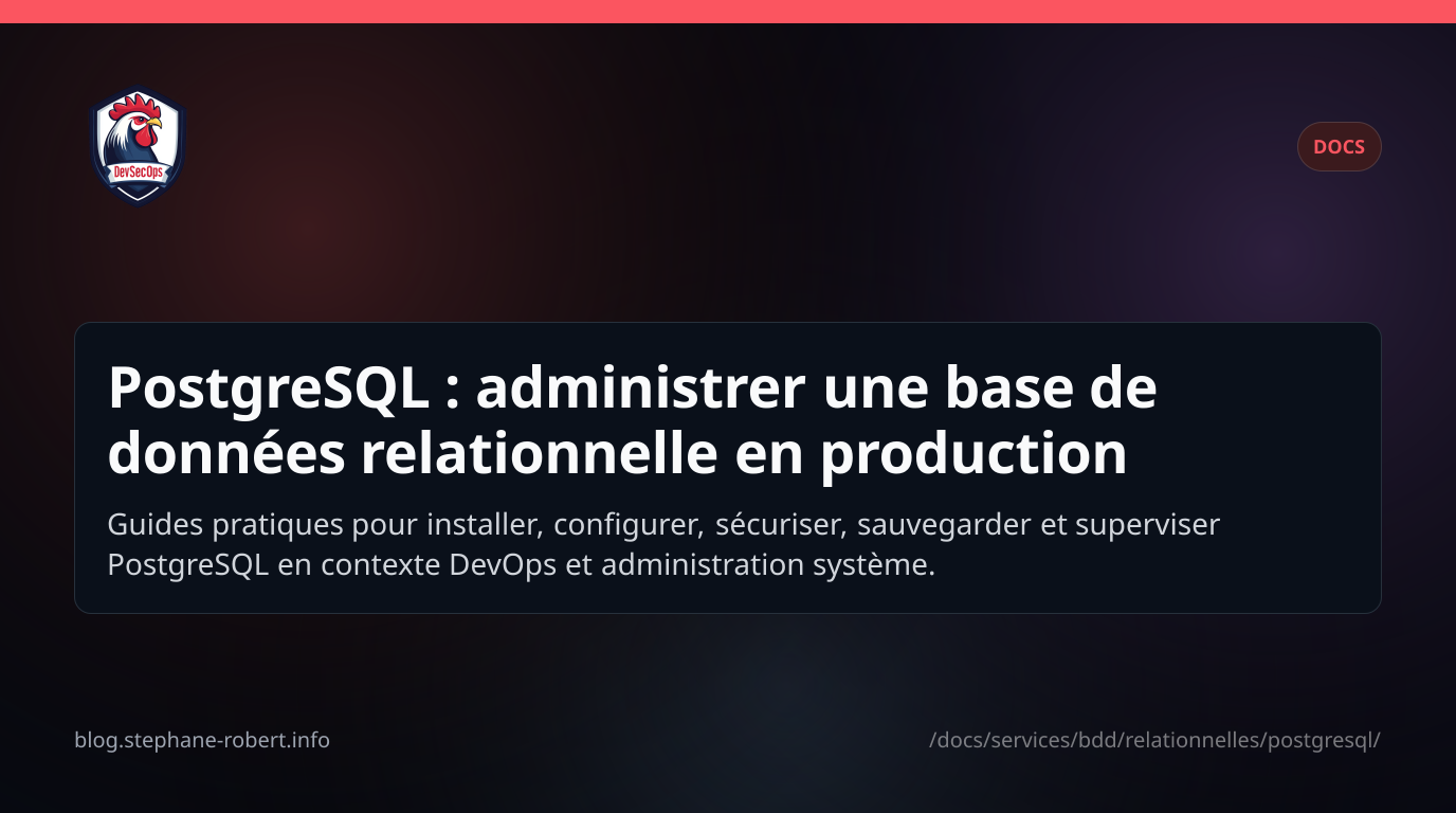 PostgreSQL : administrer une base de données relationnelle en production