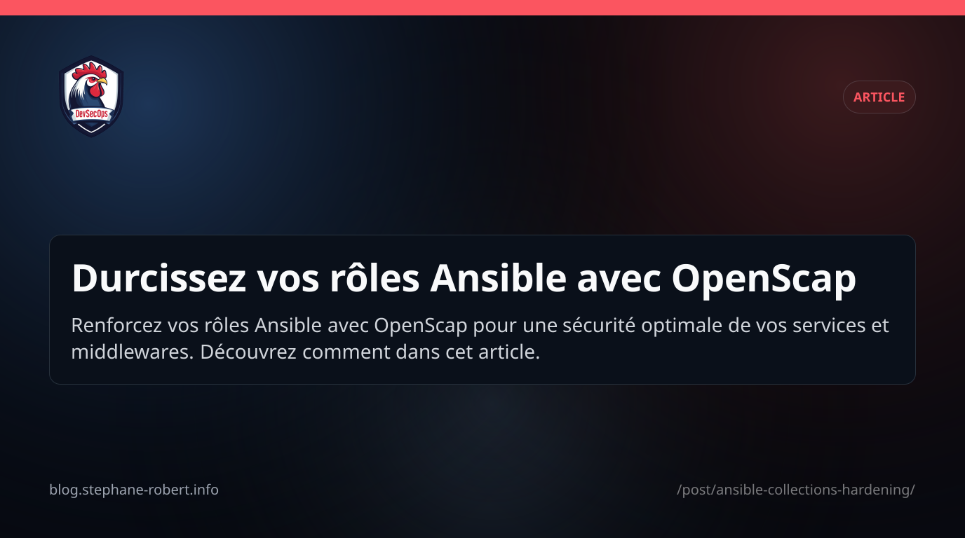 Durcissez vos rôles Ansible avec OpenScap