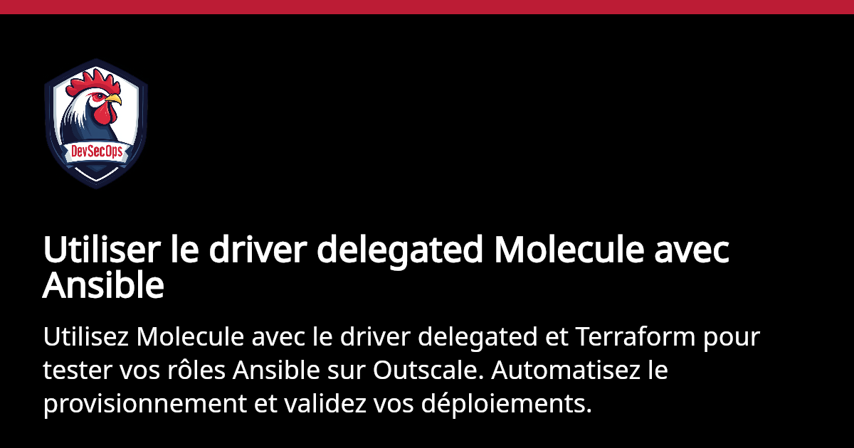 Utiliser le driver delegated Molecule avec Ansible | Stéphane ROBERT