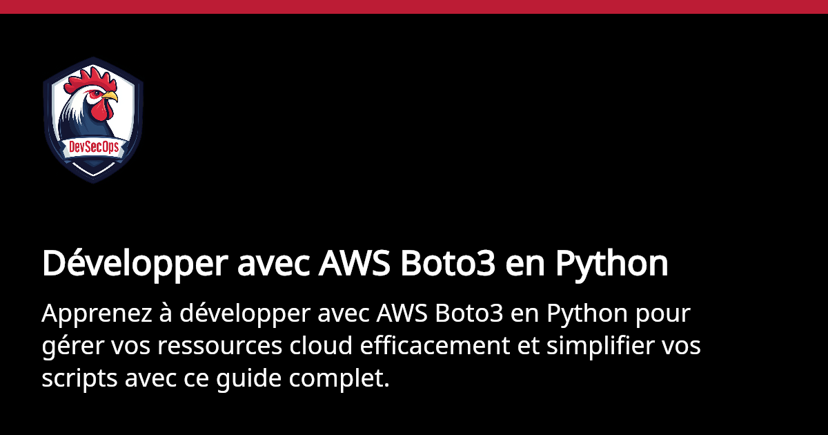 Développer avec AWS Boto3 en Python | DevSecOps