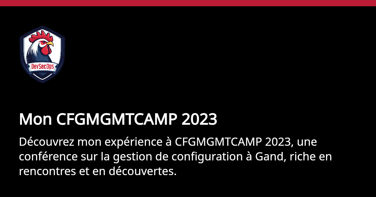 Mon CFGMGMTCAMP 2023 | DevSecOps