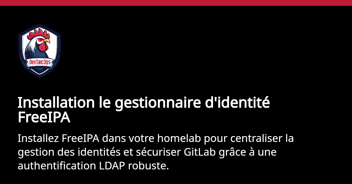 Installation le gestionnaire d'identité FreeIPA | DevSecOps