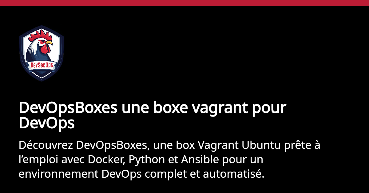 DevOpsBoxes une boxe vagrant pour DevOps | Stéphane ROBERT