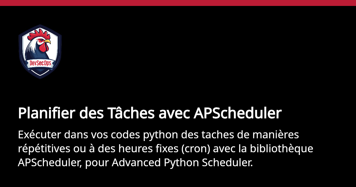 Planifier des Tâches avec APScheduler | Stéphane ROBERT